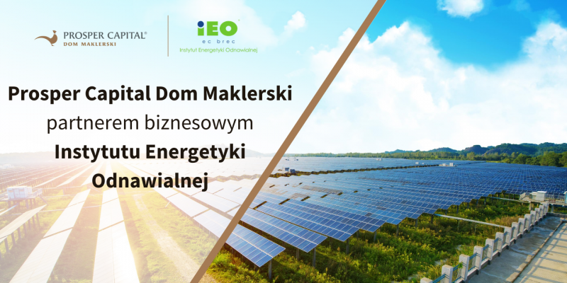Prosper Capital Dom Maklerski partnerem Instytutu Energetyki ...